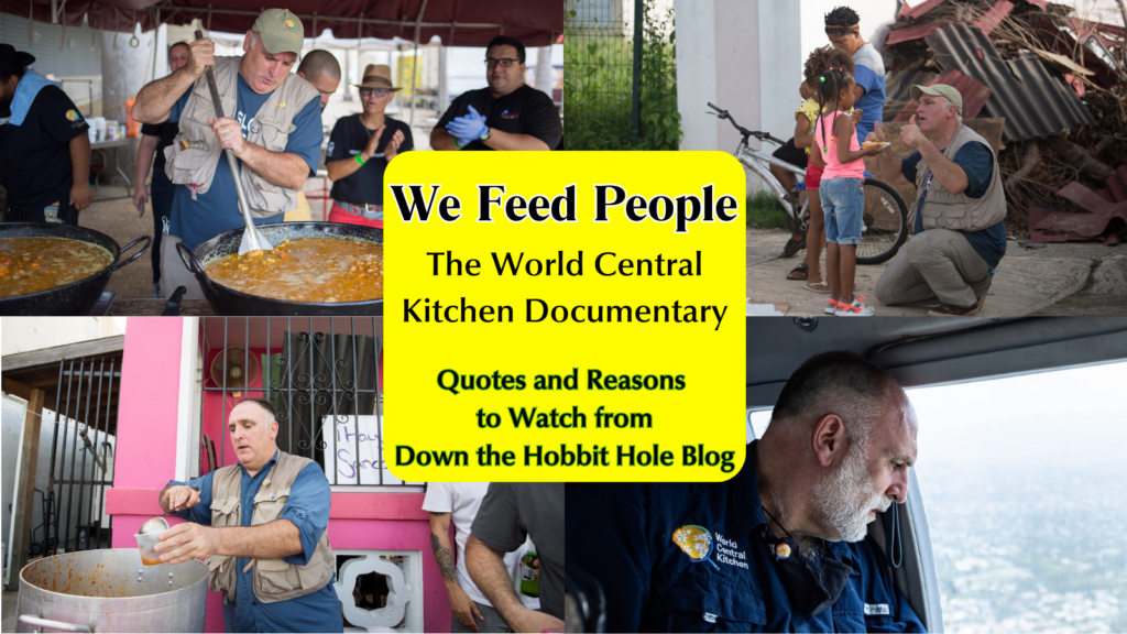 The World Central Kitchen Documentary - We Feed People Quotes and 3 ...